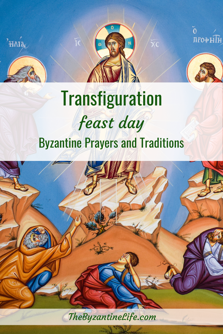 Feast of the Transfiguration - The Byzantine Life