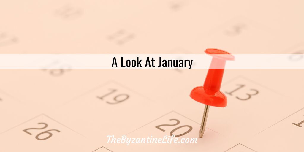 A January Byzantine Life - The Byzantine Life
